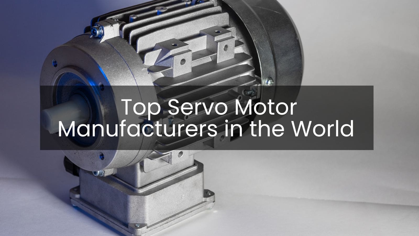 Top 10 Servo Motor Manufacturers in the World 2025 - Xingtai